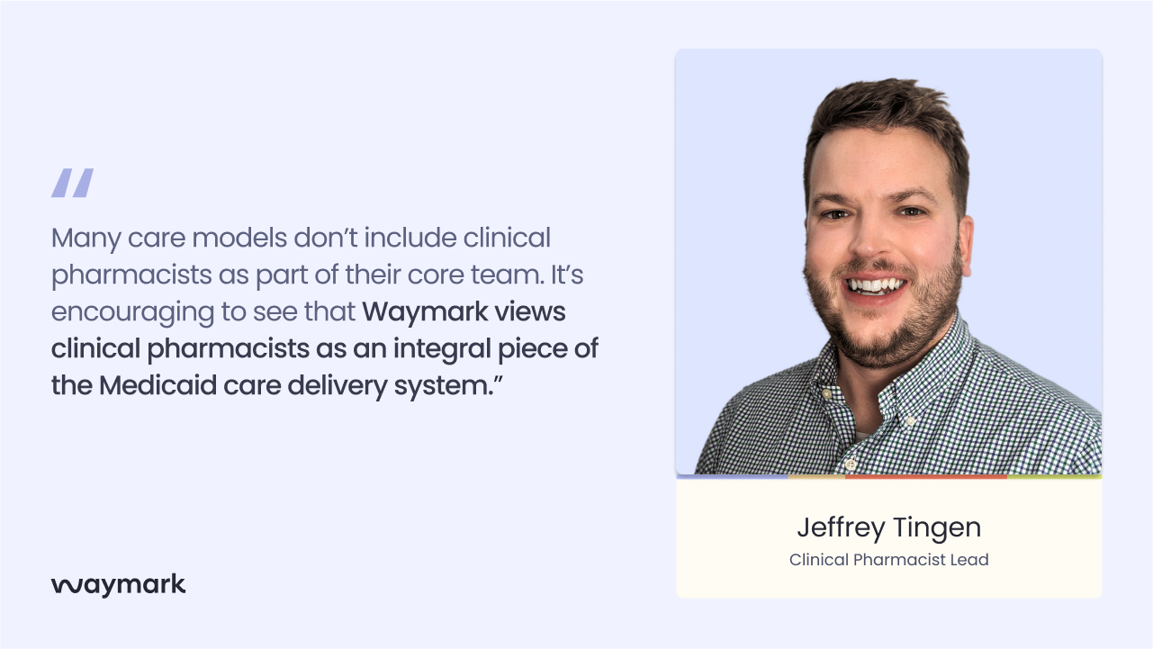 Care Team Spotlight: Jeffrey Tingen, Clinical Pharmacist Lead at Waymark | Waymark